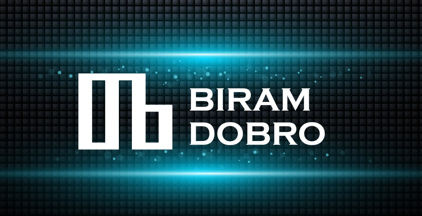 Biram DOBRO - jer BUDUĆNOST nema drugo IME!